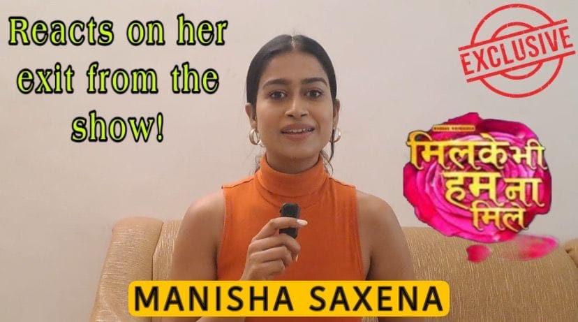 Exclusive Interview Manisha Saxena bids adieu to show Milke Bhi Hum Na ...