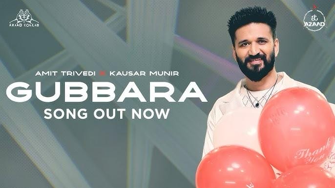 ‘Gubbara’ by Amit Trivedi: A Feel-Good Anthem for Every Mood - JustShowBiz